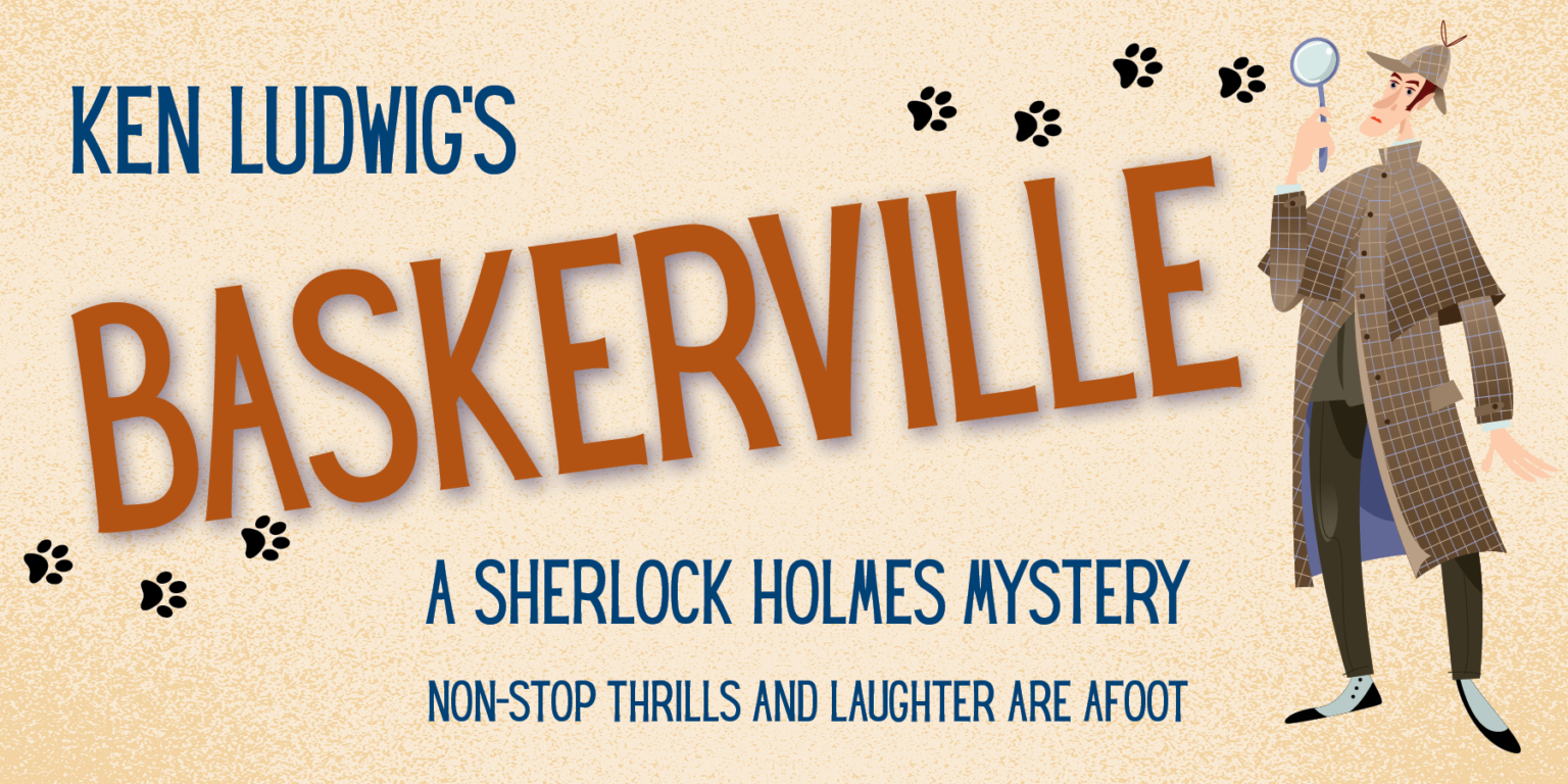 Ken Ludwig's Baskerville: A Sherlock Holmes Mystery - Peninsula Players ...